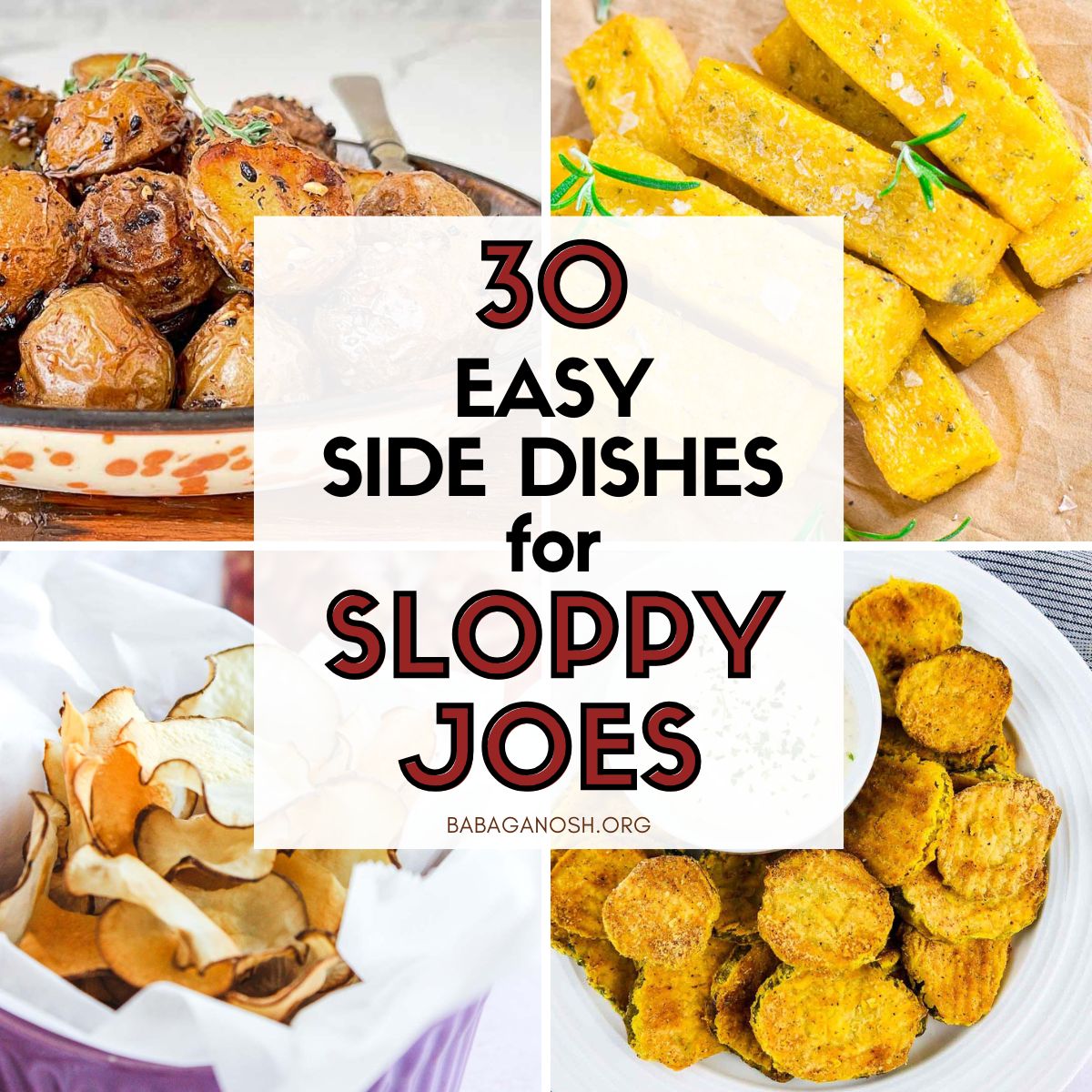 30 Easy Side Dishes for Sloppy Joes | Babaganosh